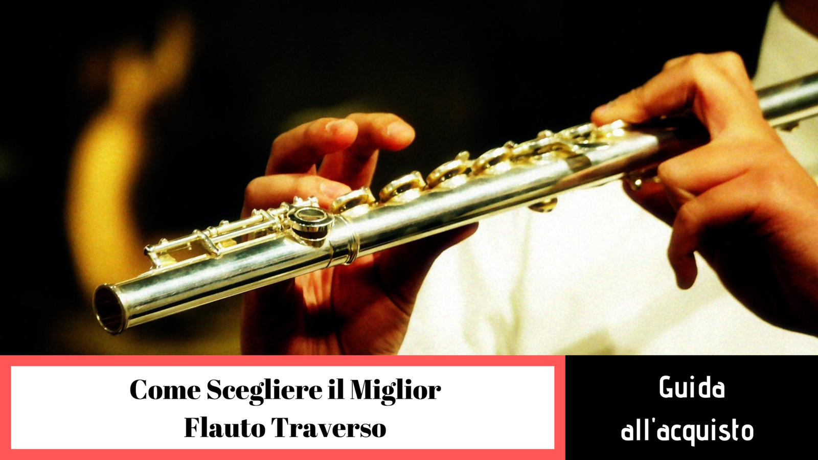 Miglior Flauto Traverso – Classifica e Recensioni